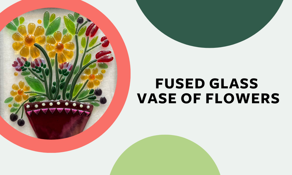 Fused Glass Vase Of Flowers Crooked Tree Arts Center